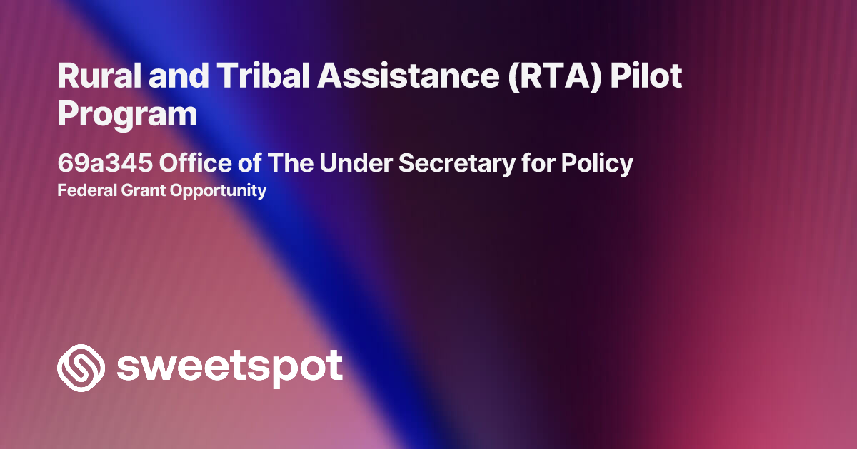 Rural and Tribal Assistance (RTA) Pilot Program