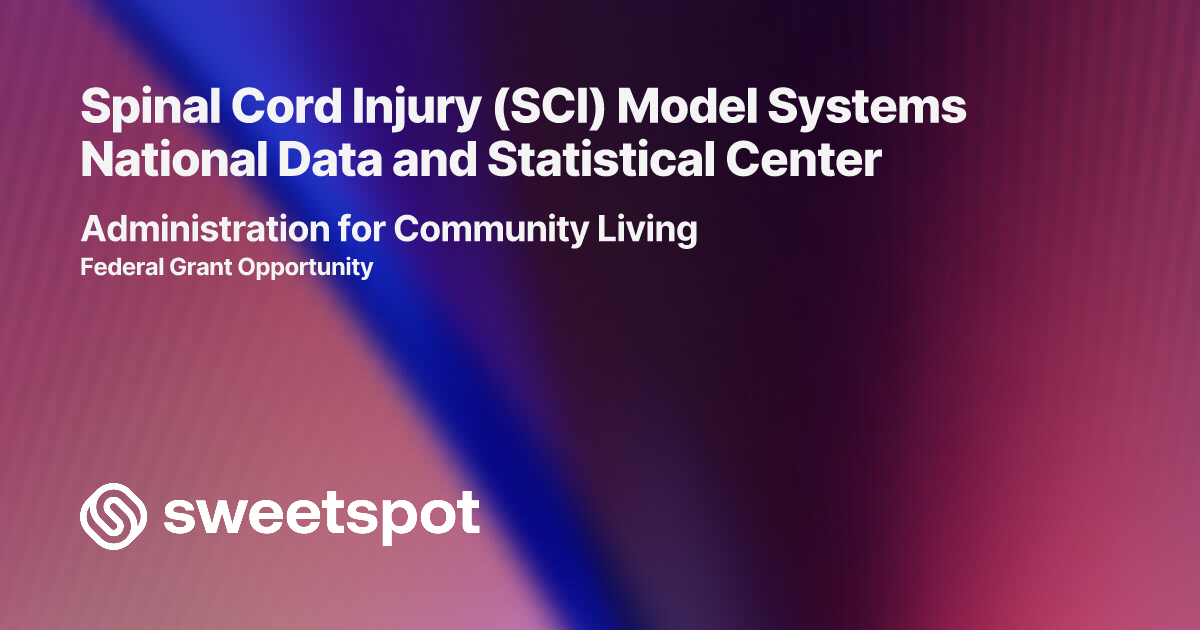 Spinal Cord Injury (SCI) Model Systems National Data and Statistical Center