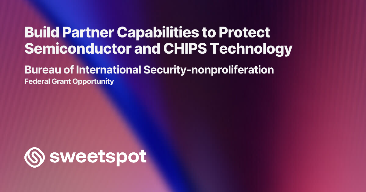Build Partner Capabilities to Protect Semiconductor and CHIPS Technology