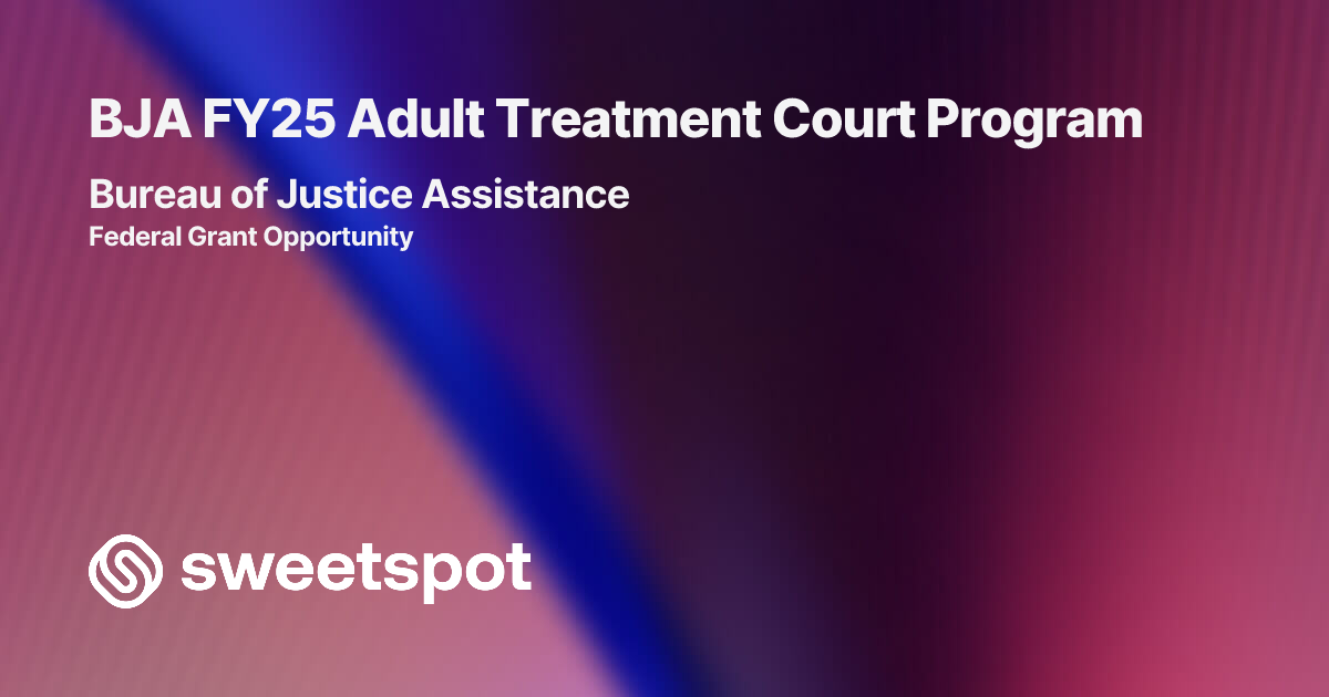 BJA FY25 Adult Treatment Court Program