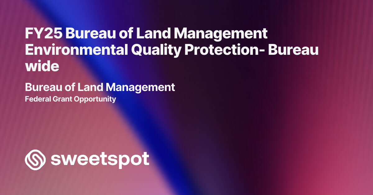 FY25 Bureau of Land Management Environmental Quality Protection- Bureau ...