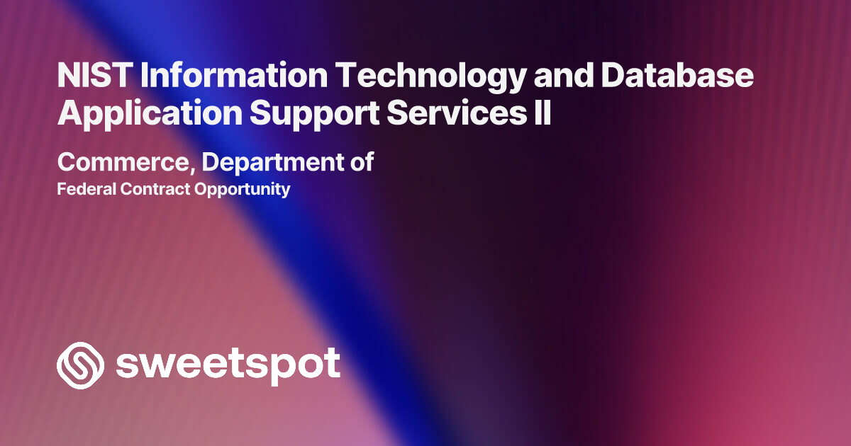 NIST Information Technology and Database Application Support Services II