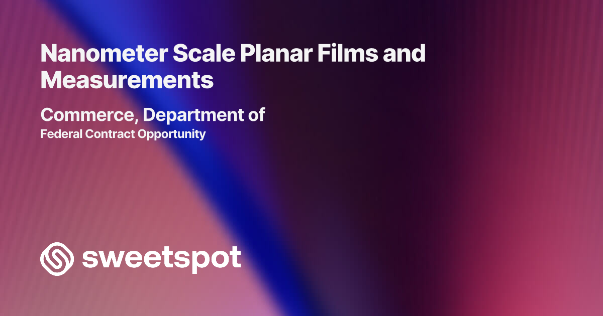 Nanometer Scale Planar Films and Measurements