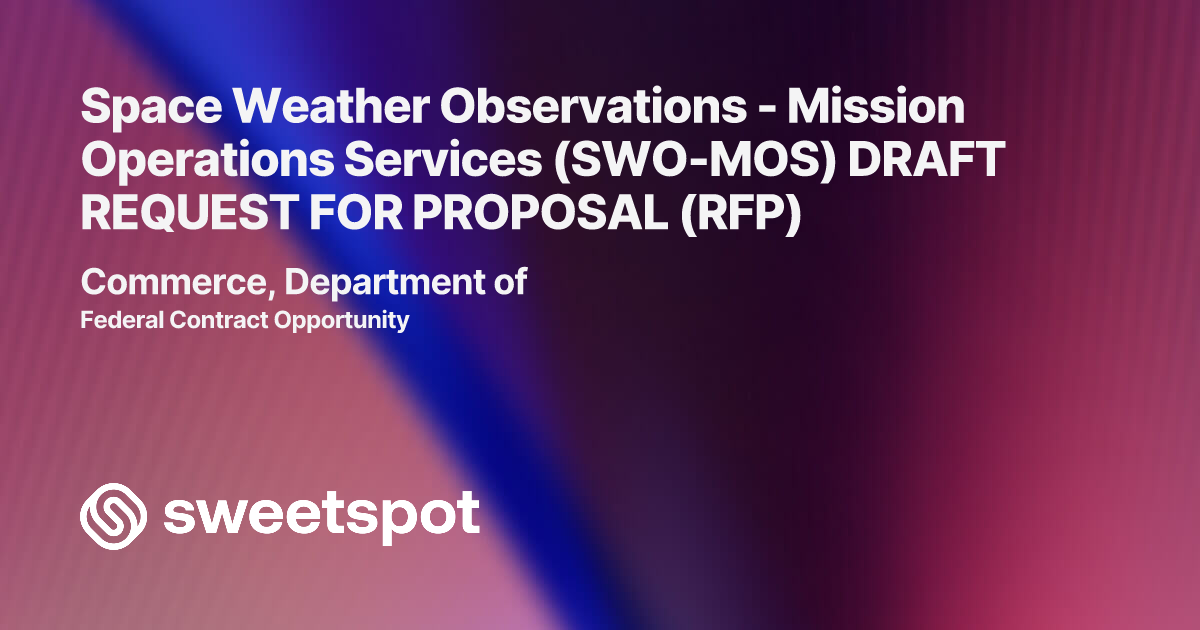 Space Weather Observations - Mission Operations Services (SWO-MOS ...