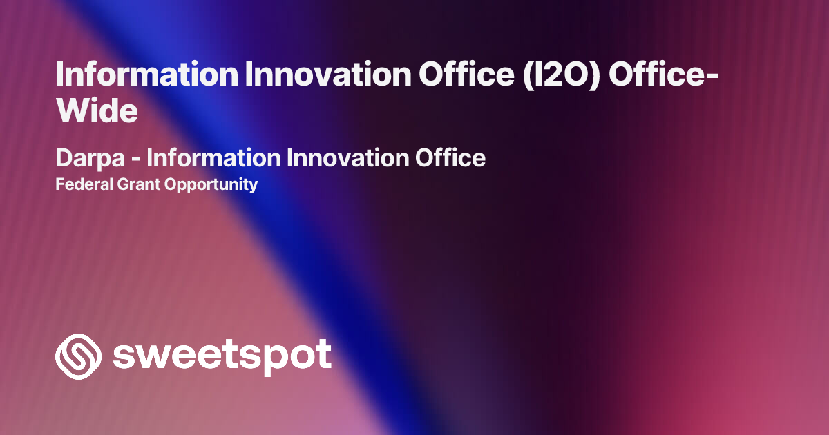 Information Innovation Office (I2O) Office-Wide