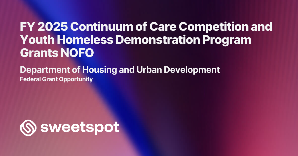 FY 2025 Continuum of Care Competition and Youth Homeless Demonstration ...