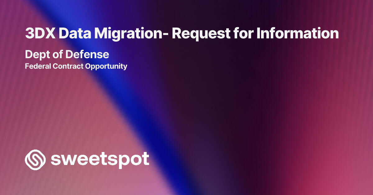 3DX Data Migration- Request for Information