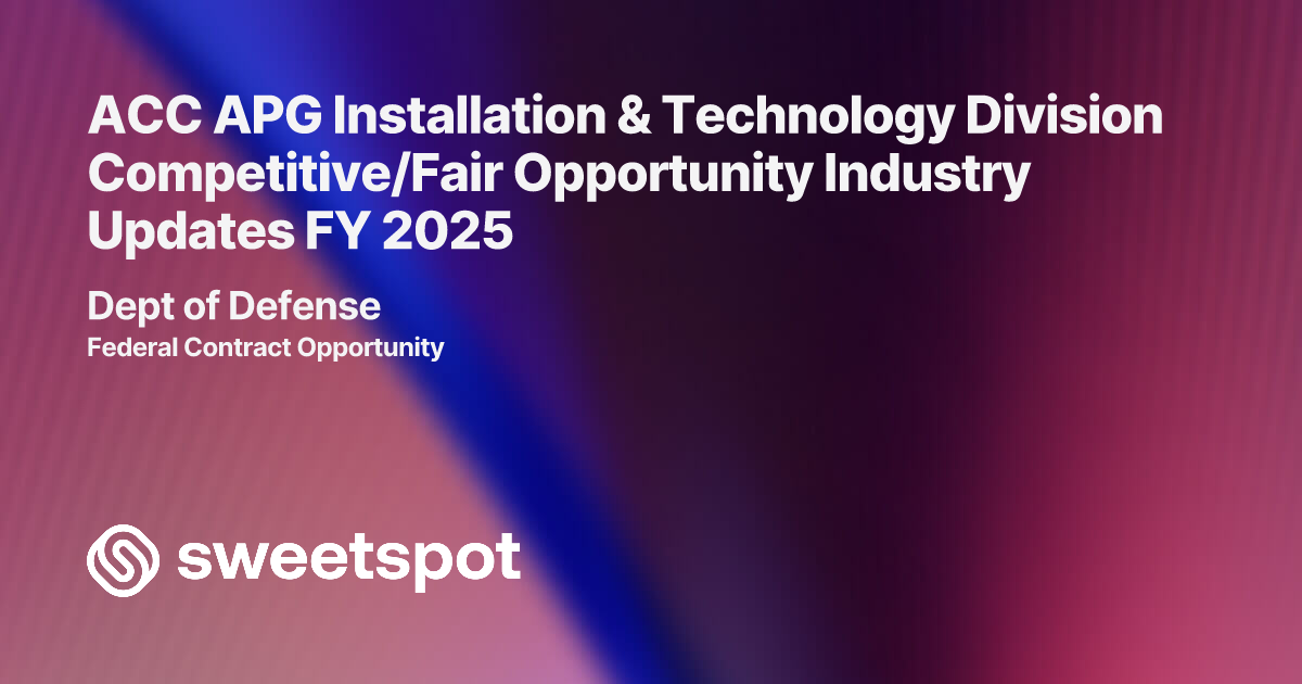 ACC APG Installation & Technology Division Competitive/Fair Opportunity ...