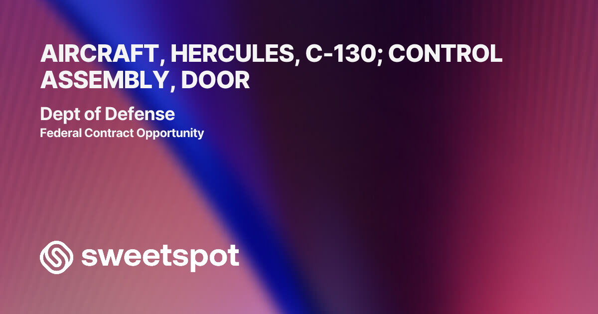 AIRCRAFT, HERCULES, C-130; CONTROL ASSEMBLY, DOOR