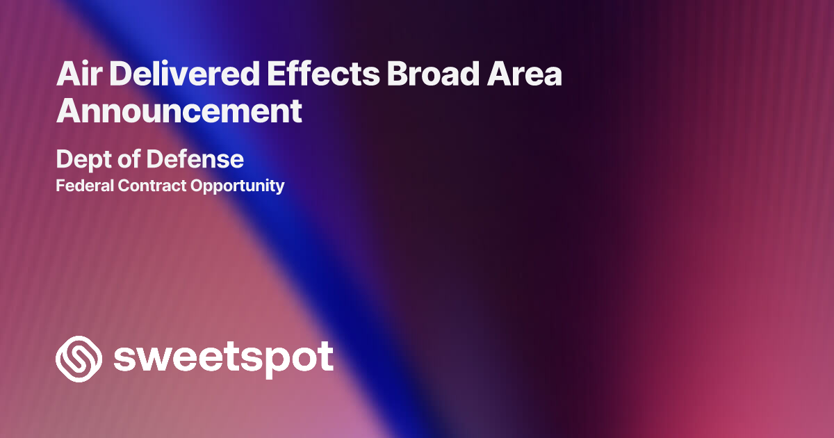 Air Delivered Effects Broad Area Announcement