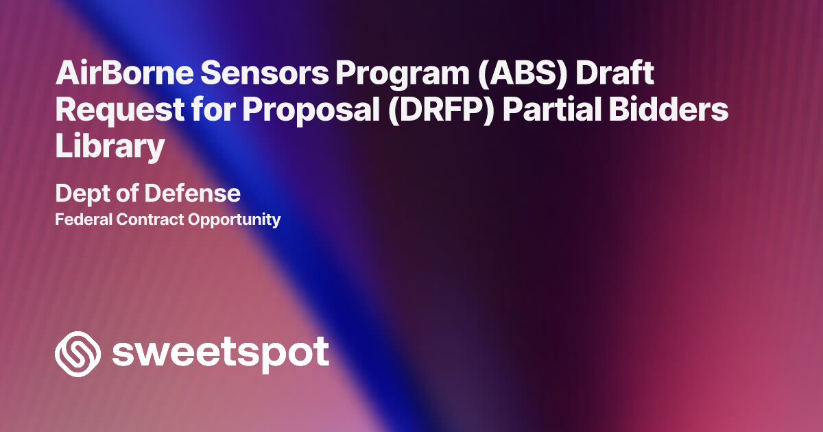 AirBorne Sensors Program (ABS) Draft Request for Proposal (DRFP ...