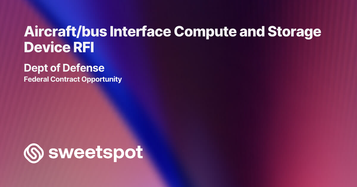 Aircraft/bus Interface Compute and Storage Device RFI