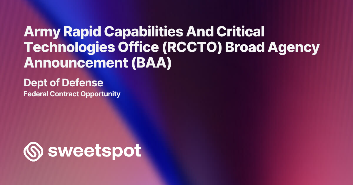 Army Rapid Capabilities And Critical Technologies Office (RCCTO) Broad ...