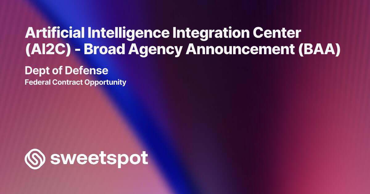 Artificial Intelligence Integration Center (AI2C) - Broad Agency ...