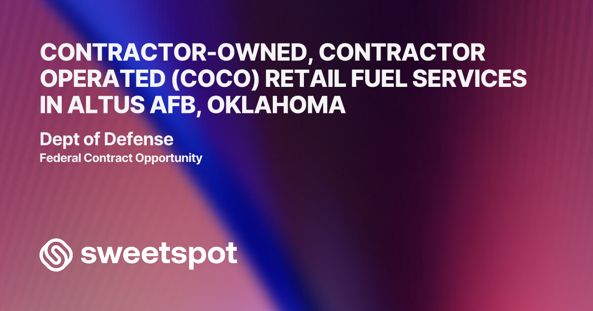 CONTRACTOR-OWNED, CONTRACTOR OPERATED (COCO) RETAIL FUEL SERVICES IN ...