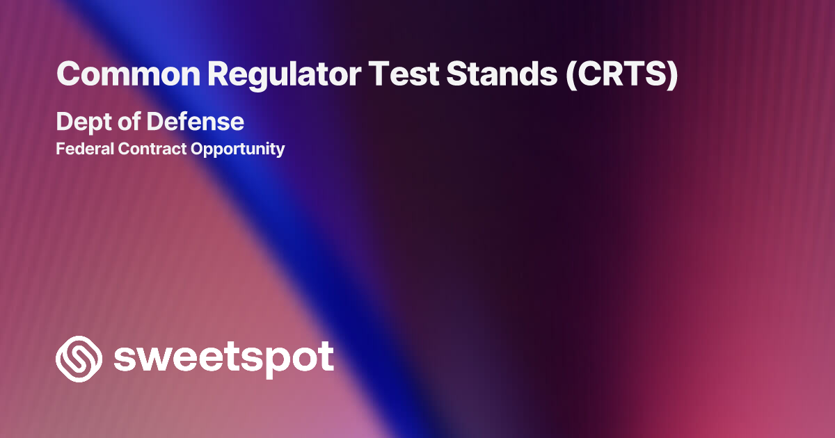Common Regulator Test Stands (CRTS)