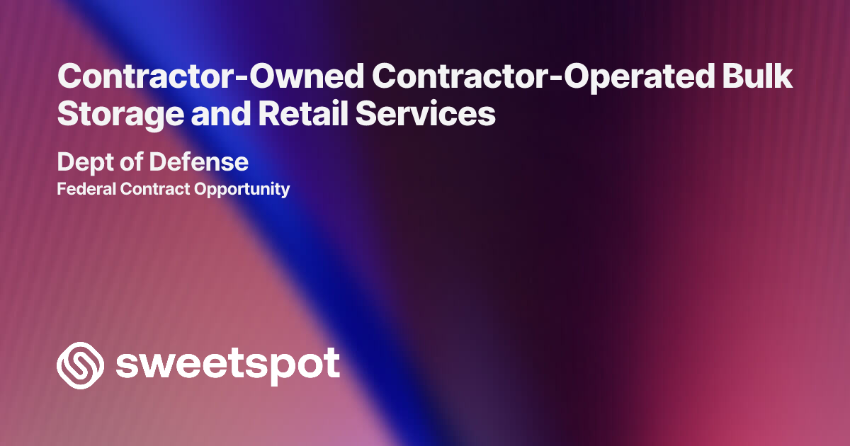 Contractor-Owned Contractor-Operated Bulk Storage and Retail Services