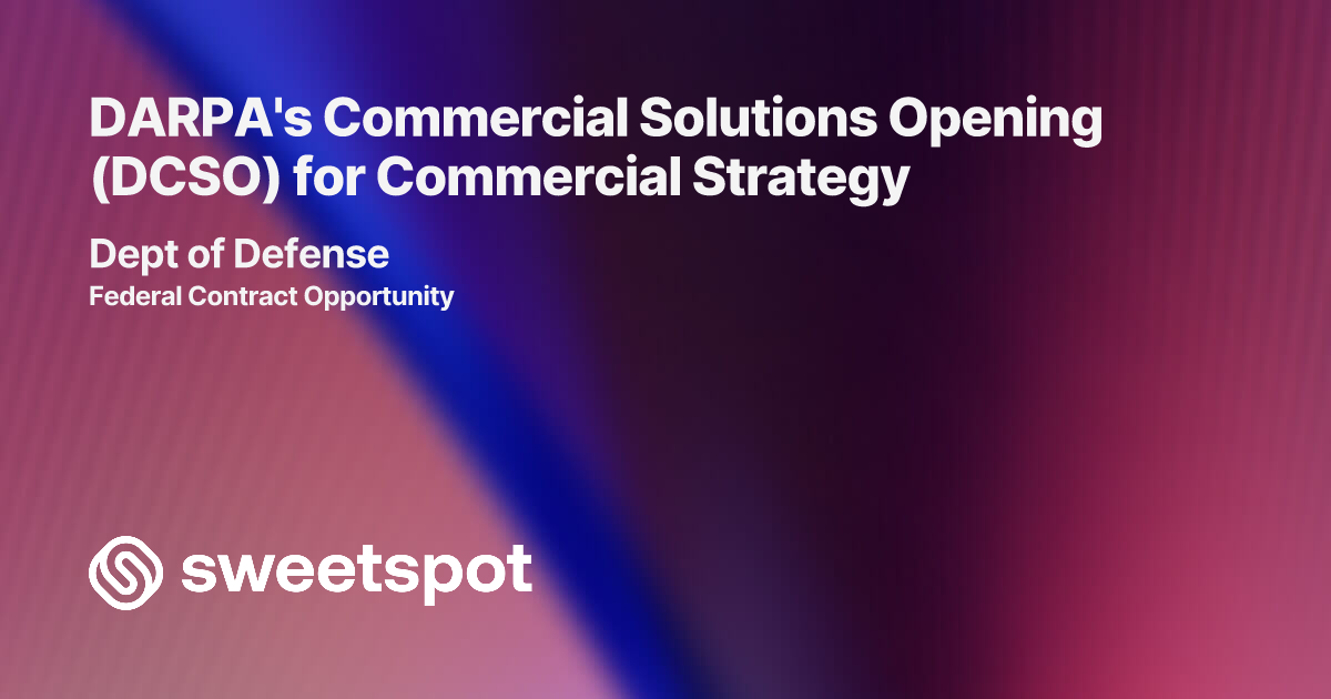 DARPA's Commercial Solutions Opening (DCSO) for Commercial Strategy