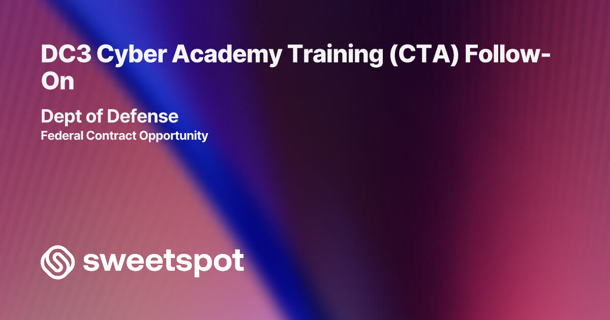DC3 Cyber Academy Training (CTA) Follow-On