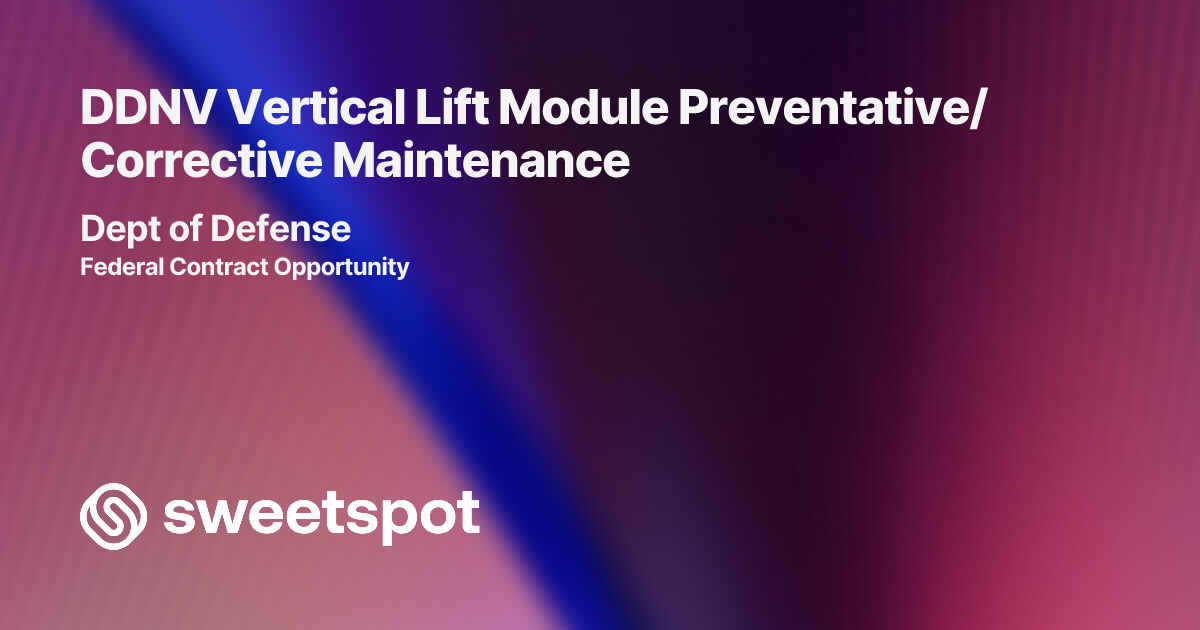 DDNV Vertical Lift Module Preventative/Corrective Maintenance