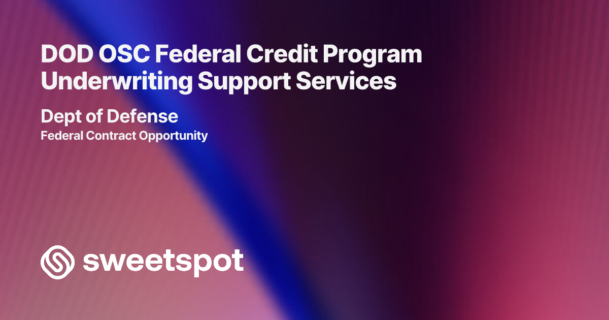 DOD OSC Federal Credit Program Underwriting Support Services