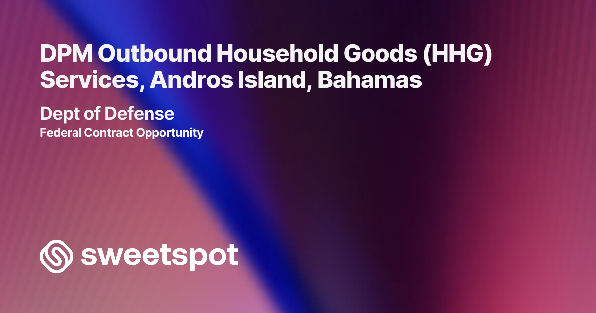 DPM Outbound Household Goods (HHG) Services, Andros Island, Bahamas