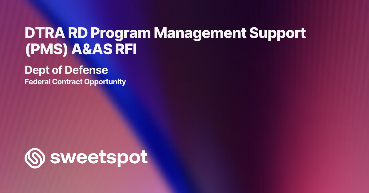 DTRA RD Program Management Support (PMS) A&AS RFI