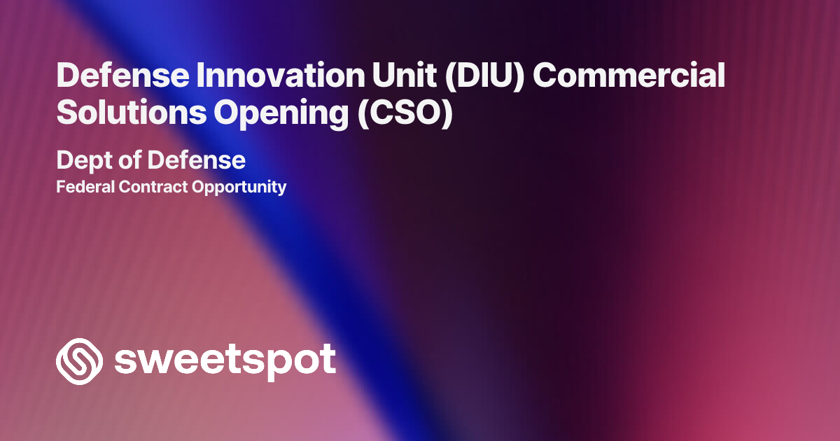 Defense Innovation Unit (DIU) Commercial Solutions Opening (CSO)
