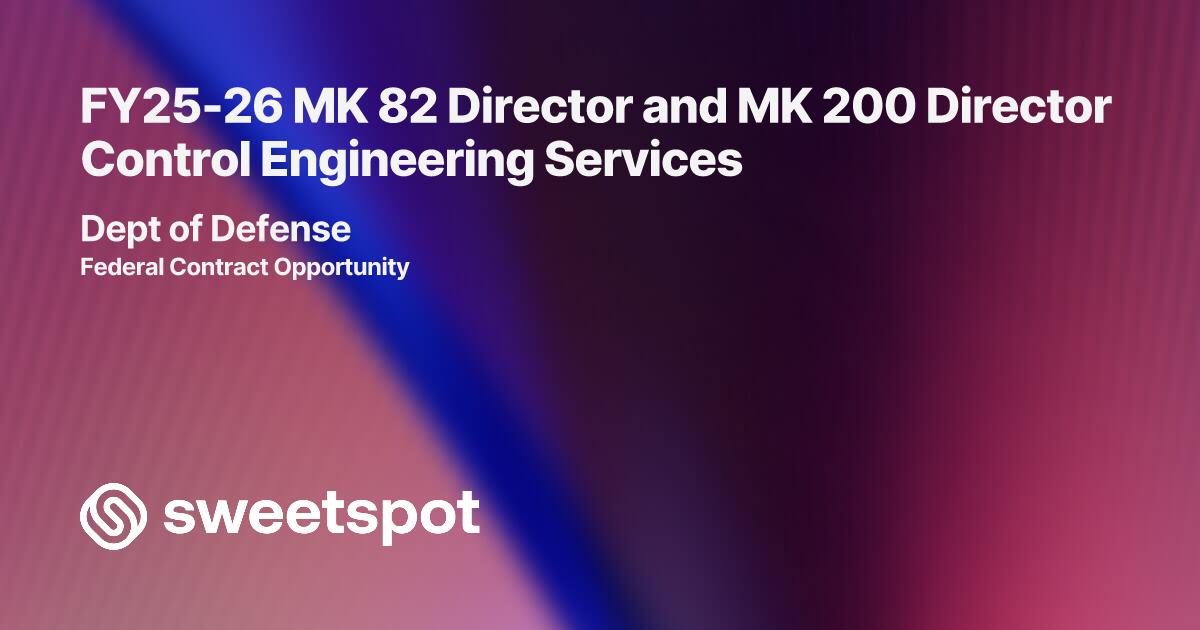 FY25-26 MK 82 Director and MK 200 Director Control Engineering Services