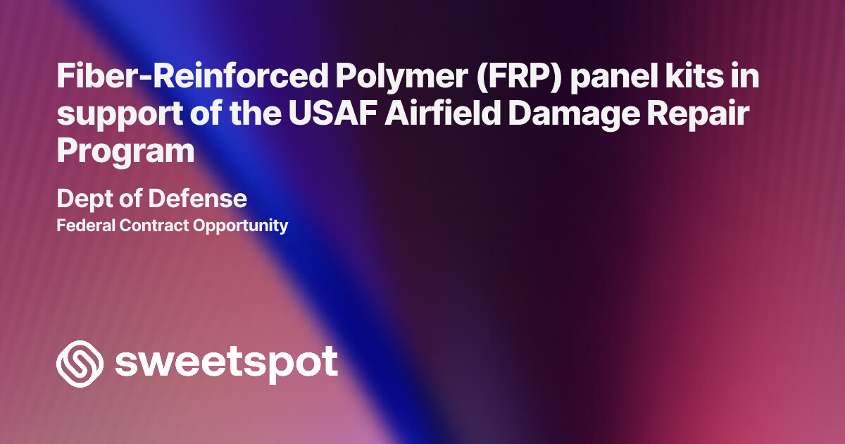 Fiber-Reinforced Polymer (FRP) panel kits in support of the USAF ...