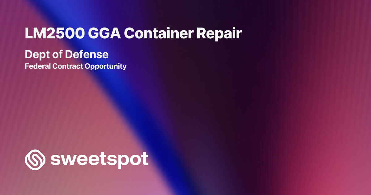 LM2500 GGA Container Repair