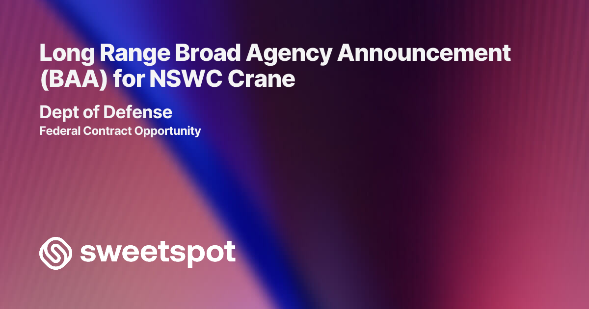 Long Range Broad Agency Announcement (BAA) for NSWC Crane