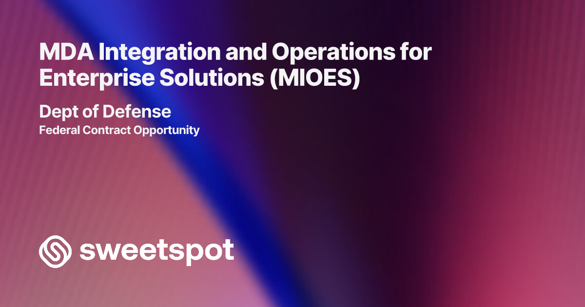 MDA Integration and Operations for Enterprise Solutions (MIOES)