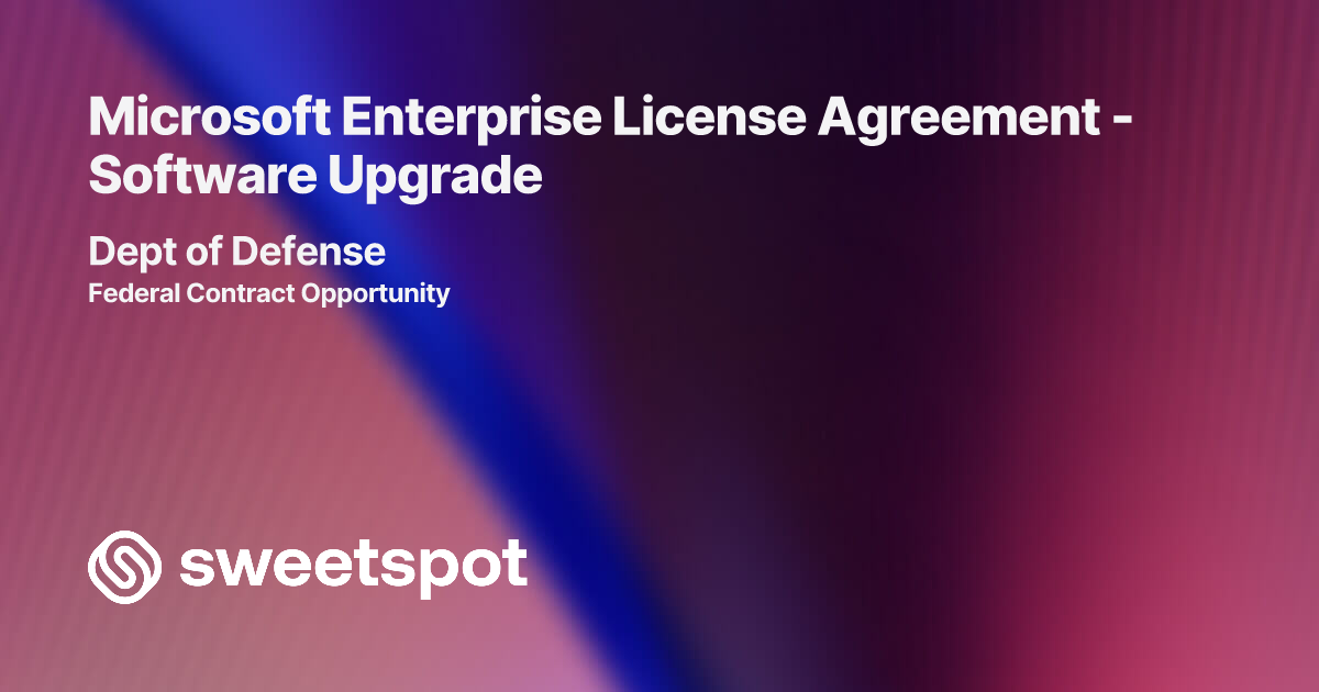 Microsoft Enterprise License Agreement - Software Upgrade