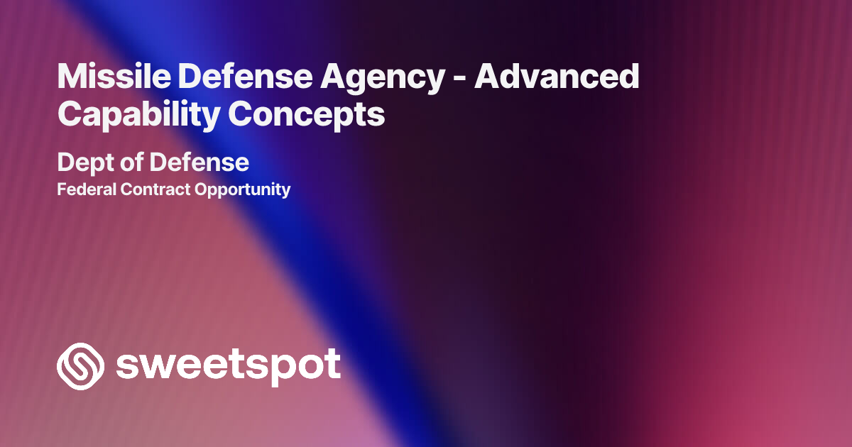 Missile Defense Agency - Advanced Capability Concepts