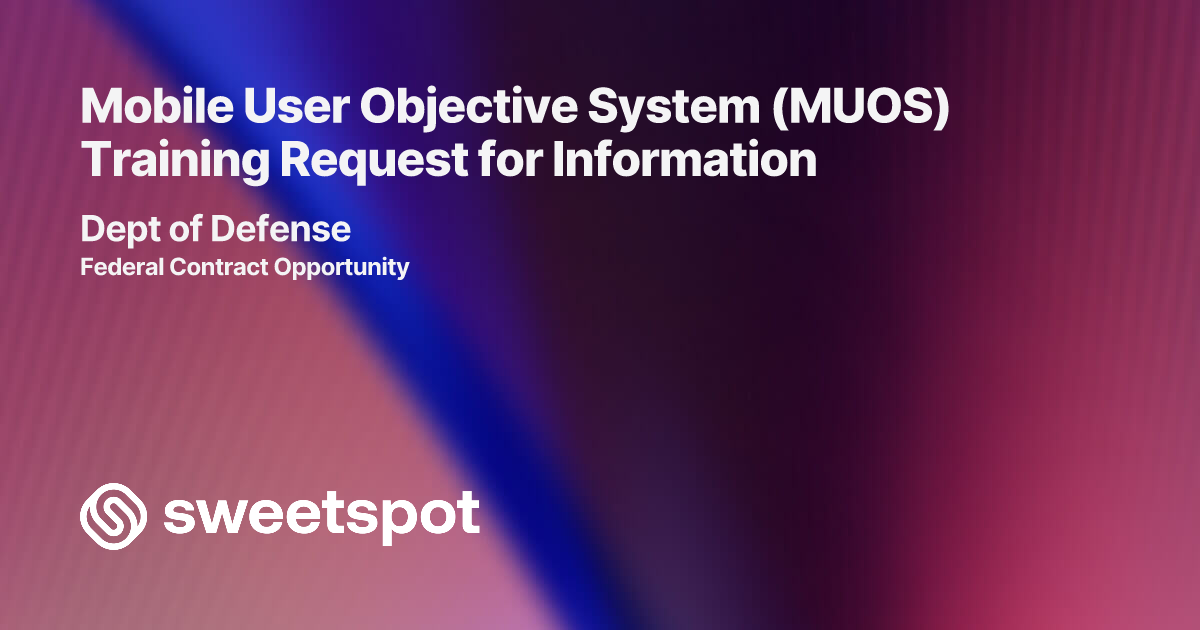 Mobile User Objective System (MUOS) Training Request for Information