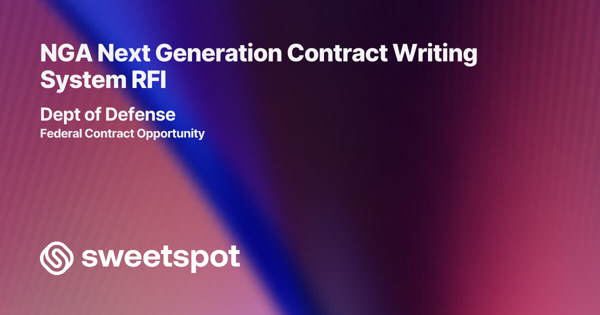 NGA Next Generation Contract Writing System RFI