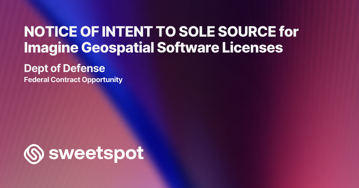 NOTICE OF INTENT TO SOLE SOURCE for Imagine Geospatial Software Licenses