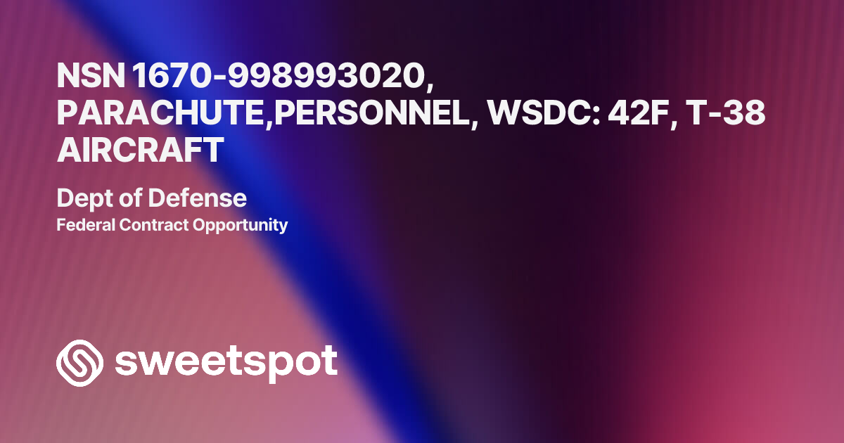 NSN 1670-998993020, PARACHUTE,PERSONNEL, WSDC: 42F, T-38 AIRCRAFT