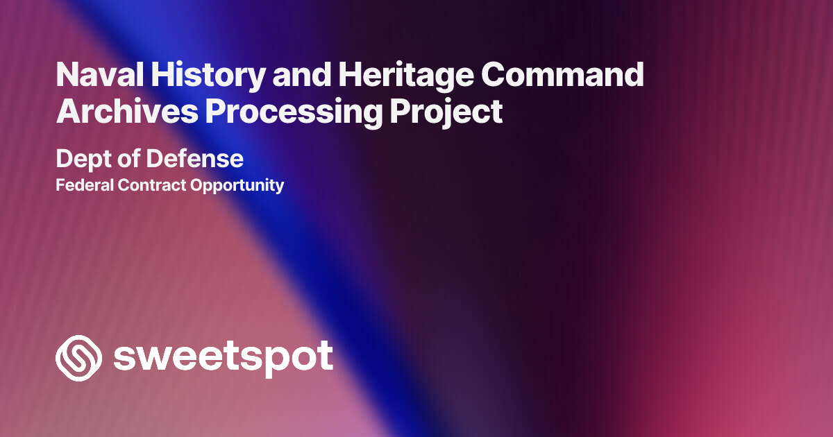 Naval History and Heritage Command Archives Processing Project
