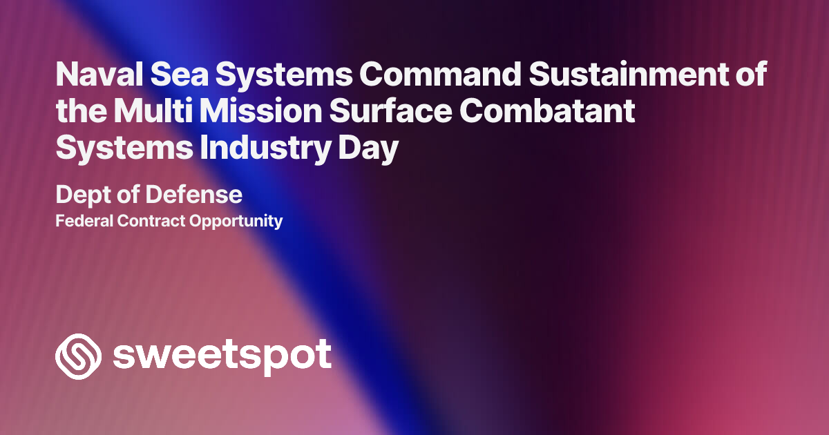 Naval Sea Systems Command Sustainment of the Multi Mission Surface ...