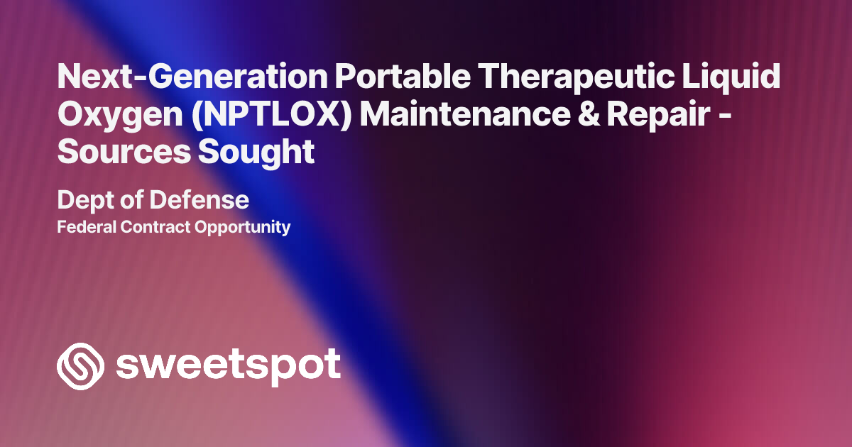 Next-Generation Portable Therapeutic Liquid Oxygen (NPTLOX) Maintenance ...