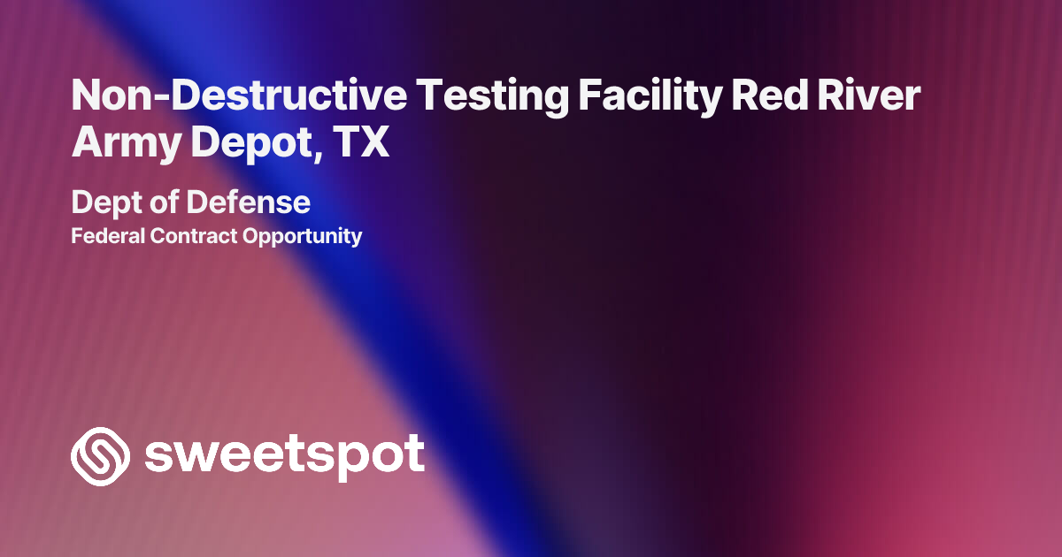 Non-Destructive Testing Facility Red River Army Depot, TX