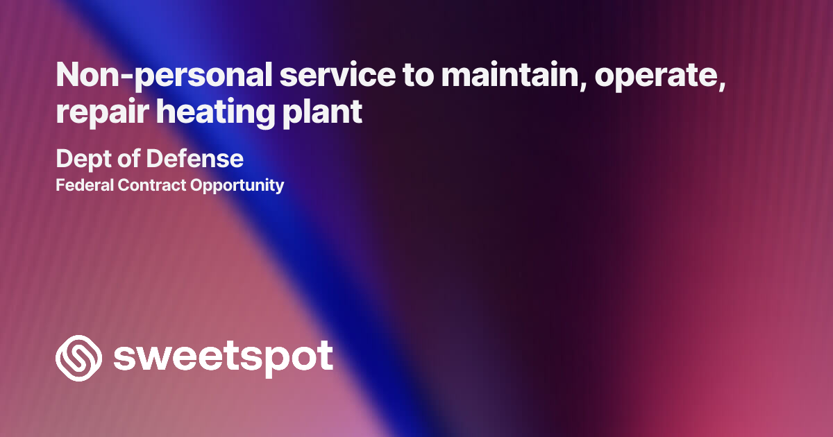 Non-personal service to maintain, operate, repair heating plant