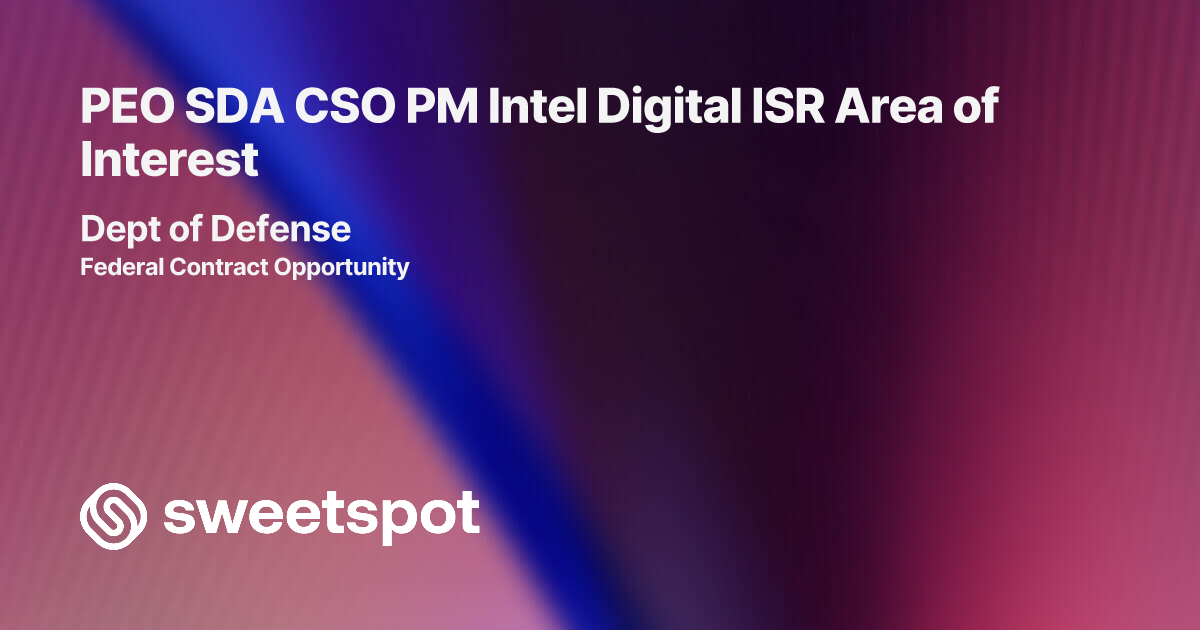 PEO SDA CSO PM Intel Digital ISR Area of Interest