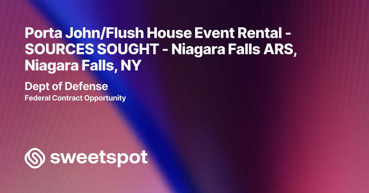 Porta John/Flush House Event Rental - SOURCES SOUGHT - Niagara Falls ...