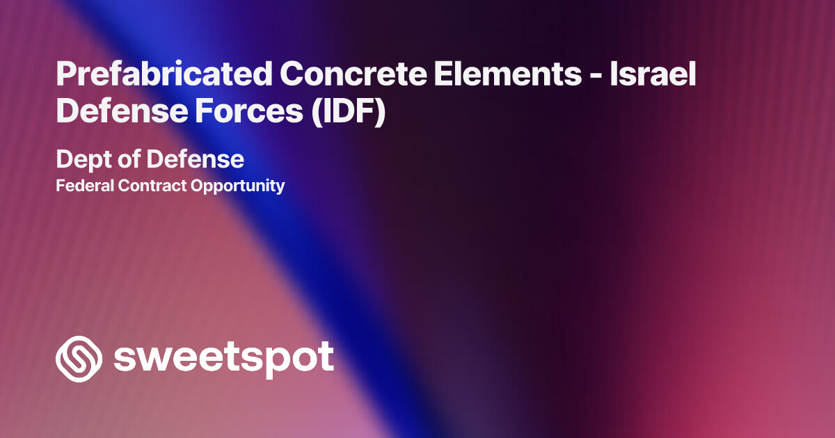 Prefabricated Concrete Elements - Israel Defense Forces (IDF)