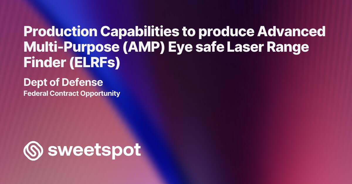 Production Capabilities to produce Advanced Multi-Purpose (AMP) Eye ...