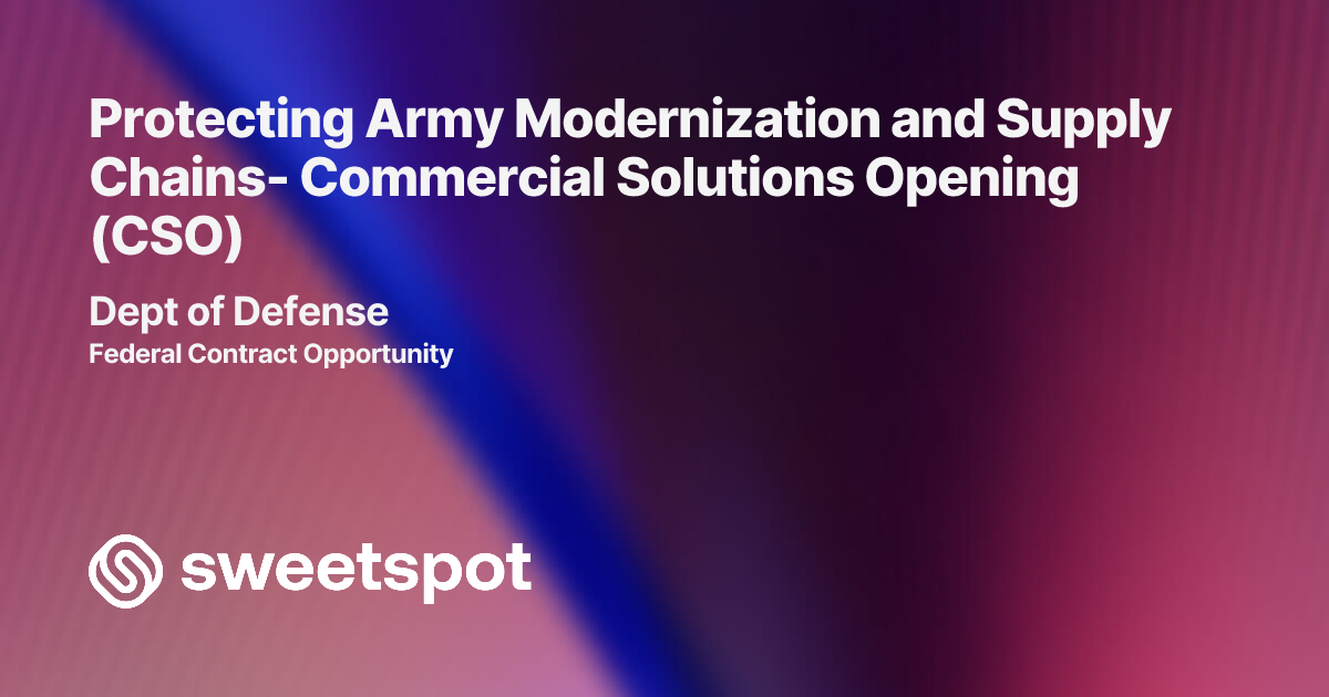 Protecting Army Modernization and Supply Chains- Commercial Solutions ...