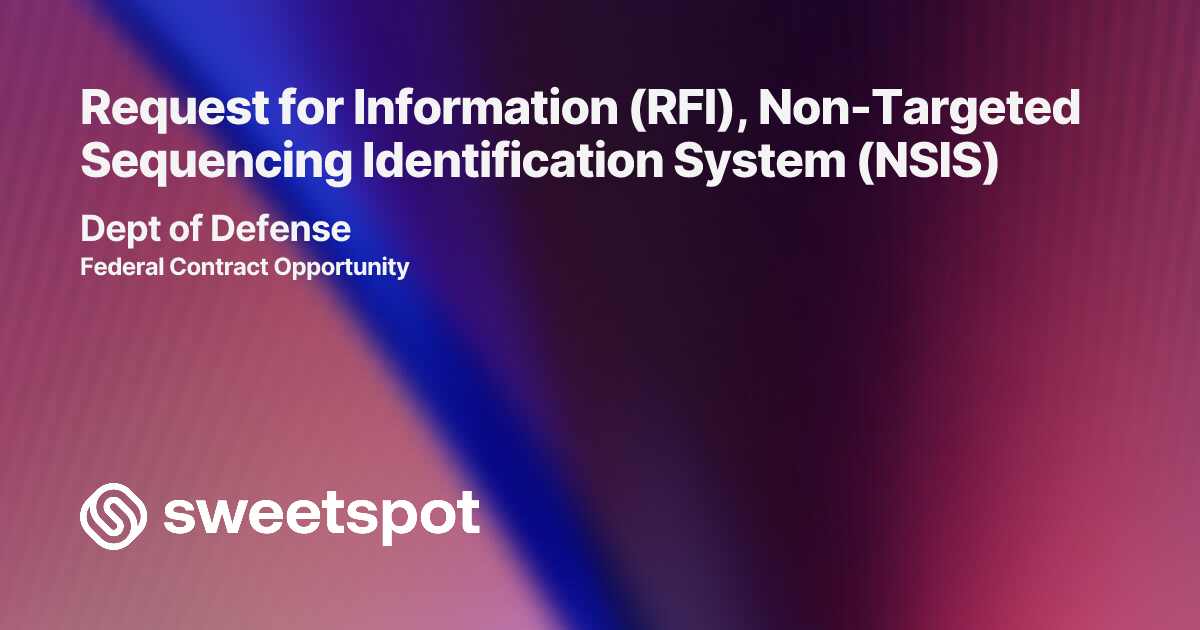 Request for Information (RFI), Non-Targeted Sequencing Identification ...